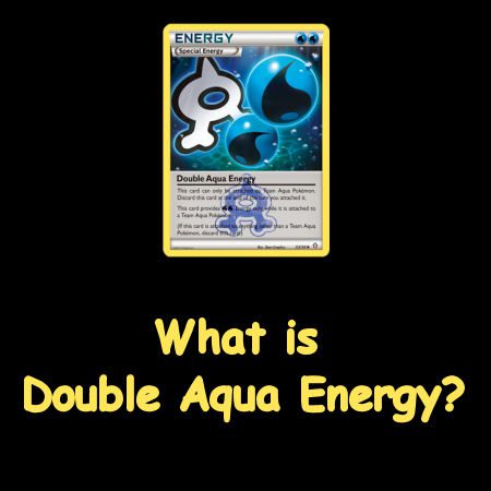 Double Aqua Energy Cards - Info & Gallery - Coded Yellow