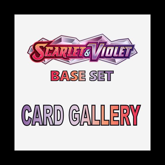 Scarlet & Violet Base Set Card Gallery - Coded Yellow