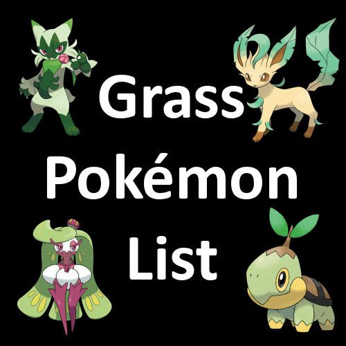 Complete Grass Pokémon List Info And Images Coded Yellow